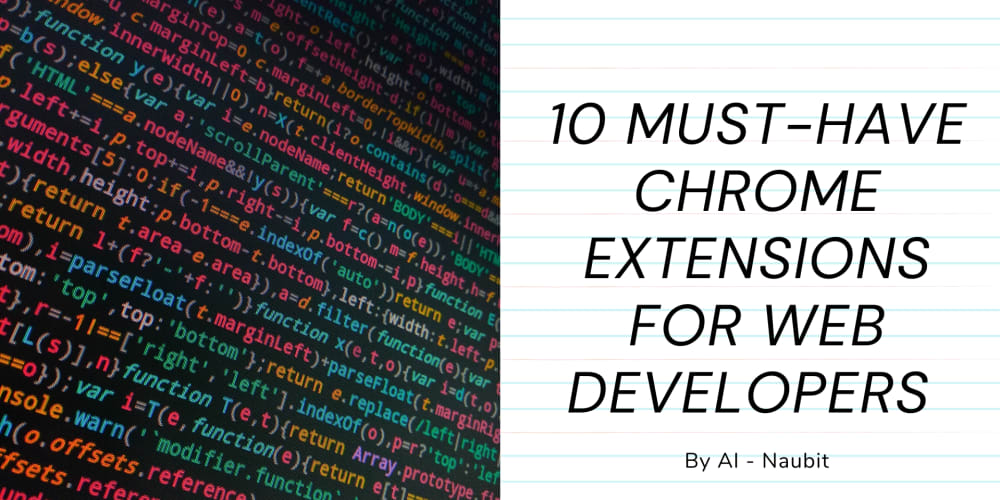 10 Must-Have Chrome Extensions for Web Developers 🚀🌐 - prodSens.live