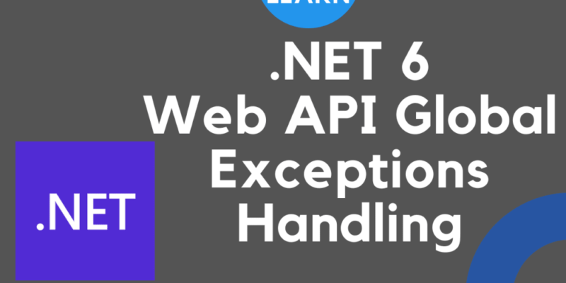 .NET 6 - Web API Global Exceptions Handling 🌐 - prodSens.live
