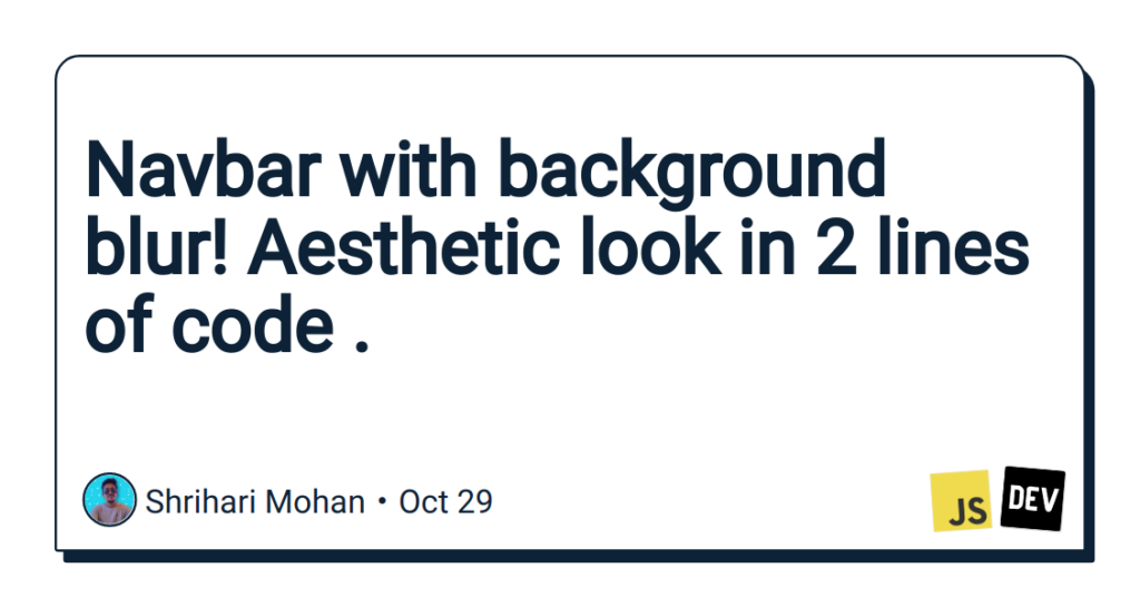 Navbar with background blur! Aesthetic look in 2 lines of code ...