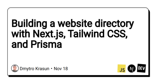 Building a website directory with Next.js, Tailwind CSS, and Prisma - prodSens.live