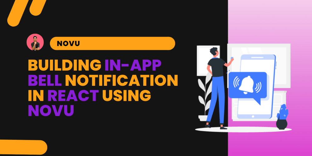 Building an In-App Bell Notification in React using Novu - prodSens.live