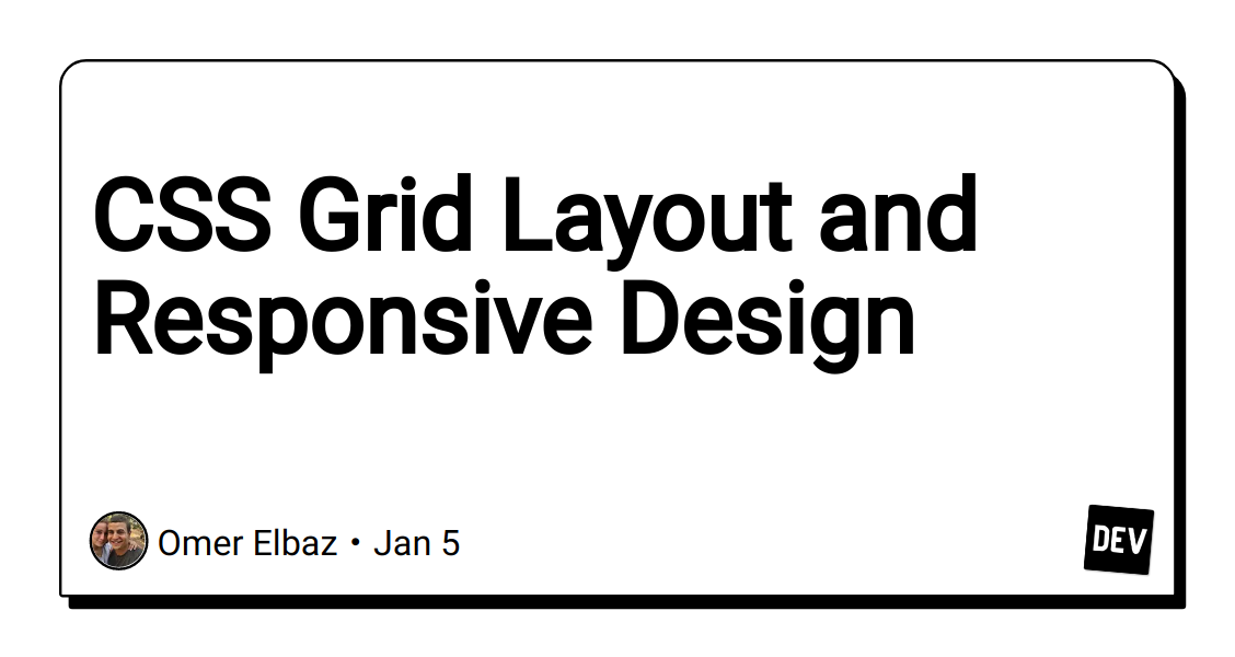 CSS Grid Layout and Responsive Design - prodSens.live