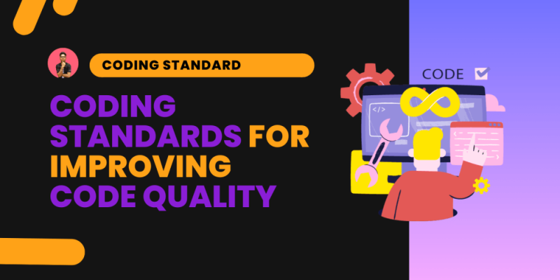 A Guide to Coding Standards to Improve Code Quality - prodSens.live