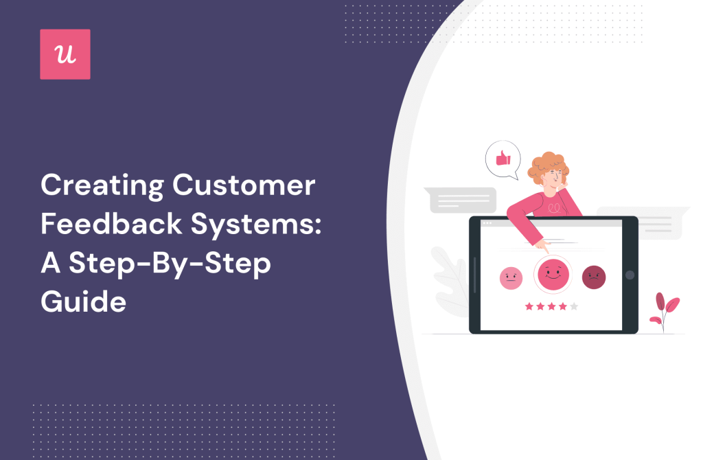 Creating Customer Feedback Systems: A Step-By-Step Guide - prodSens.live