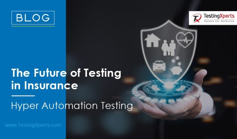 The Future of Testing in Insurance – Hyper Automation Testing ...