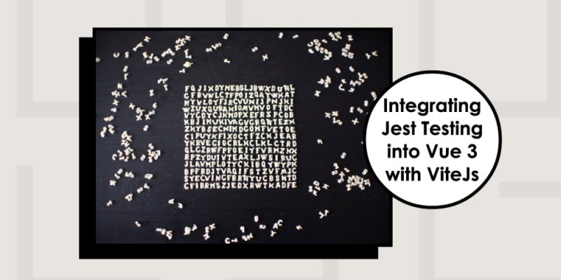Integrating Jest Testing Into An Existing Vue 3 Project With Vitejs 8801