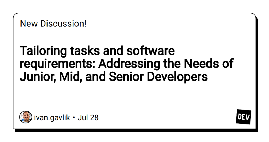 Tailoring tasks and software requirements: Addressing the Needs of ...