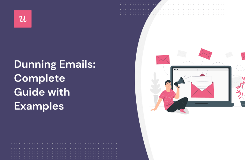 Dunning Emails: Complete Guide with Examples - prodSens.live
