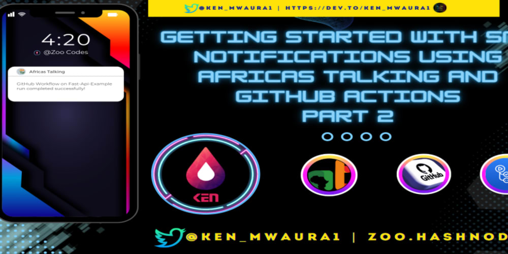 Getting Started with SMS Notifications using Africas Talking and GitHub ...