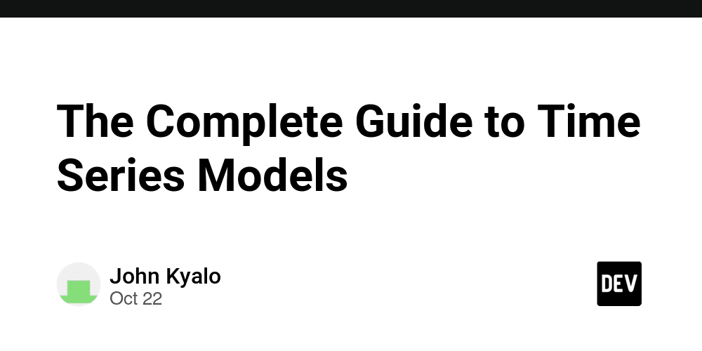 The Complete Guide To Time Series Models