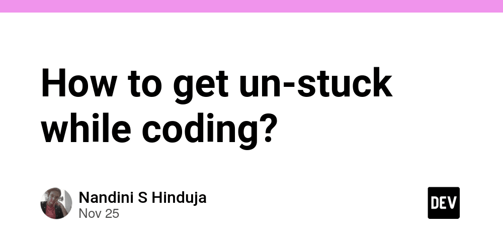 How to get un-stuck while coding? - prodSens.live