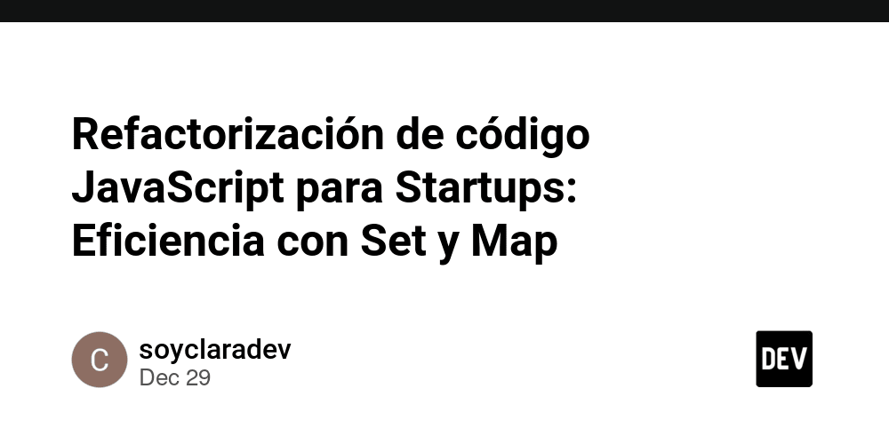Refactorización de código JavaScript para Startups: Eficiencia con Set ...
