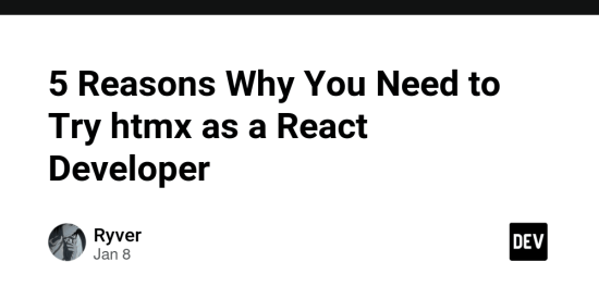 5 Reasons Why You Need to Try htmx as a React Developer - prodSens.live