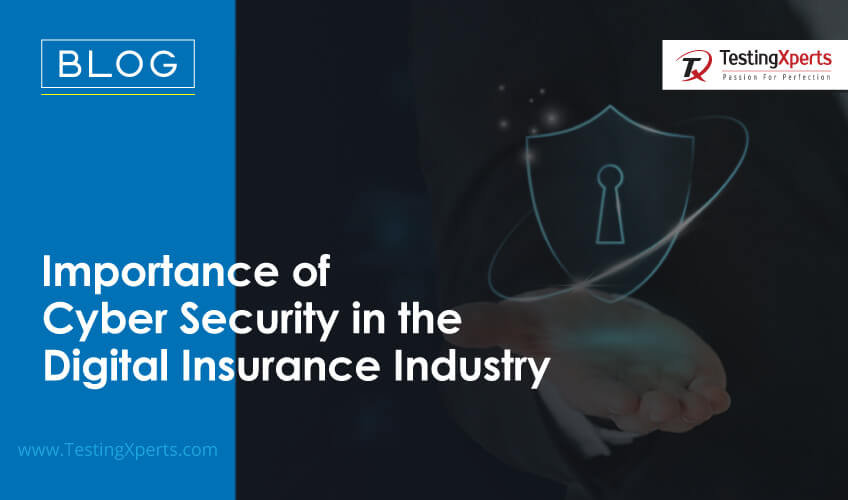 Importance of Cyber Security in the Digital Insurance Industry ...