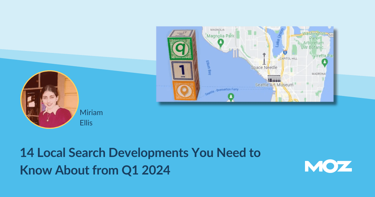 14 Local Search Developments You Need to Know About From Q1 2024 ...
