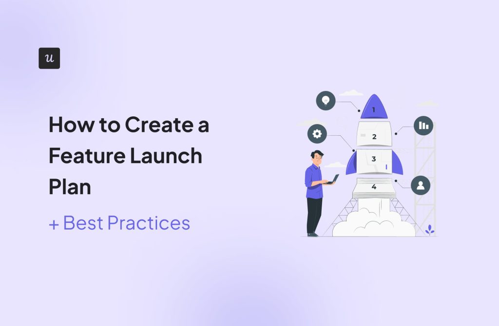 How to Create a Feature Launch Plan + Best Practices - prodSens.live