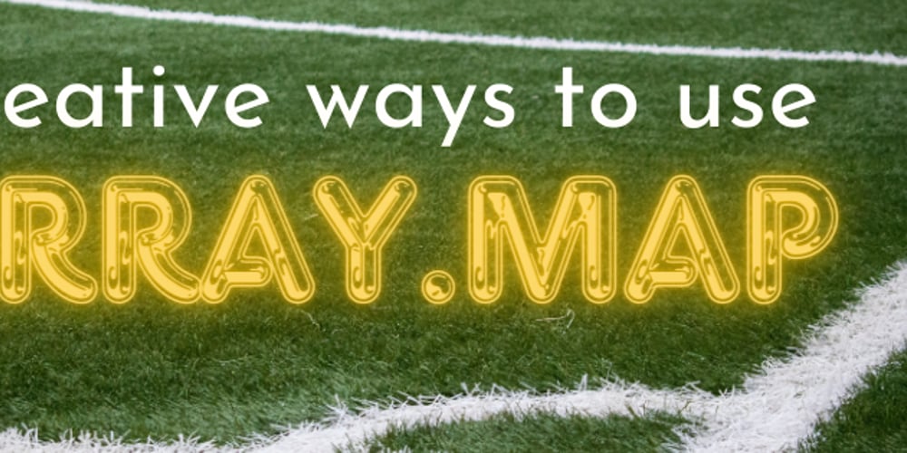 Creative ways to use Array.map() - prodSens.live Creative ways to use Array.map() - prodSens.live