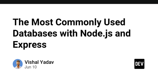 The Most Commonly Used Databases with Node.js and Express - prodSens.live