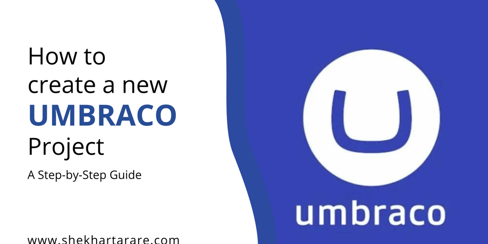 How to Create a New Umbraco Project: A Step-by-Step Guide - prodSens.live