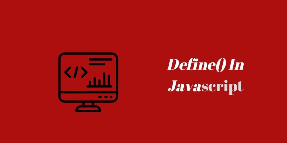 Define() In Javascript: A Clear Explanation - prodSens.live Define() In Javascript: A Clear Explanation - prodSens.live