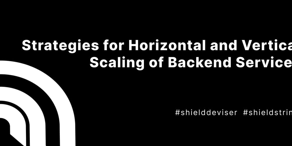 Strategies for Horizontal and Vertical Scaling of Backend Services - prodSens.live