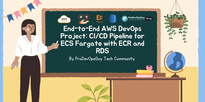End To End Aws Devops Project Cicd Pipeline For Ecs Fargate With Ecr