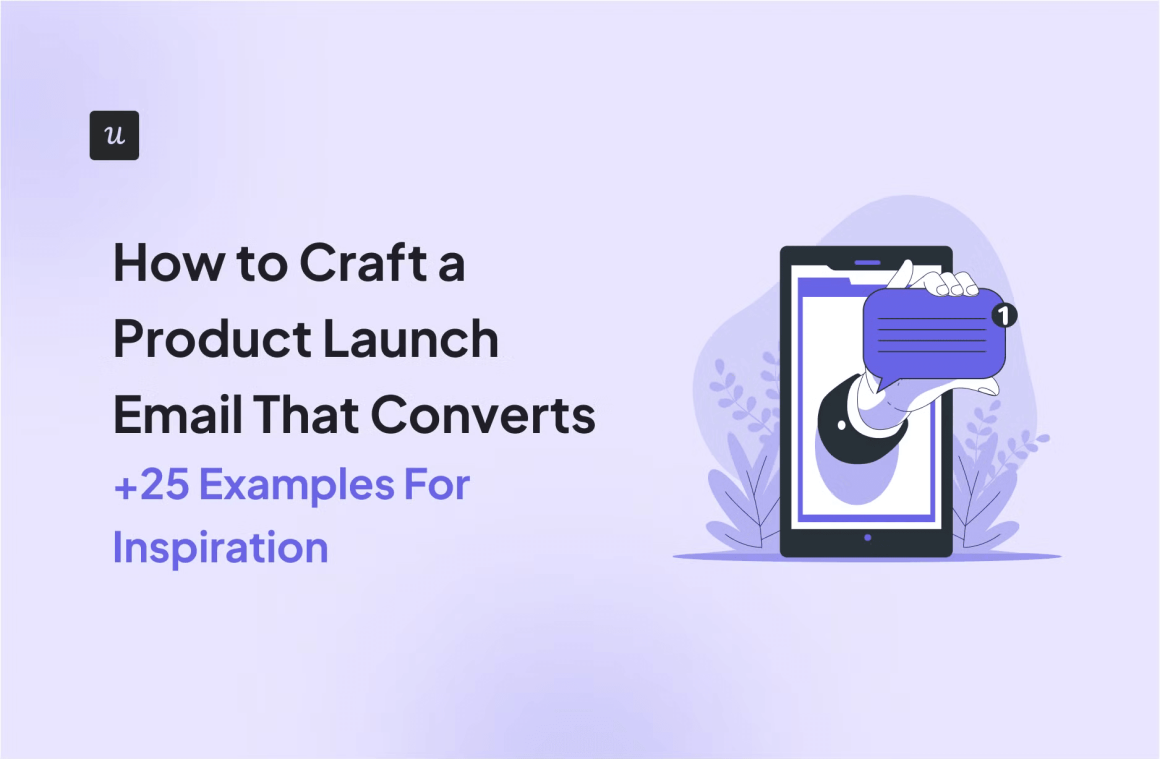 How to Craft a Product Launch Email That Drive Engagement (+25 Examples ...