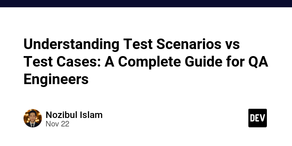 Understanding Test Scenarios Vs Test Cases A Complete Guide For Qa Engineers