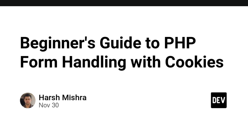 Beginner's Guide to PHP Form Handling with Cookies - prodSens.live