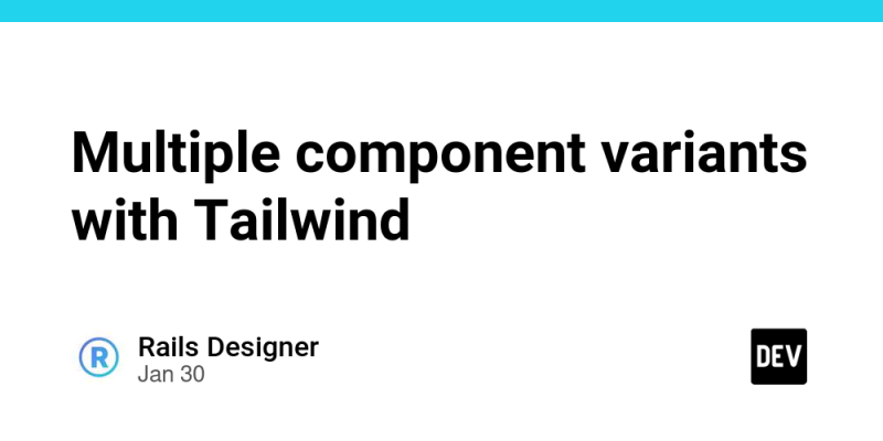 Multiple component variants with Tailwind - prodSens.live
