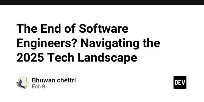 The End of Software Engineers? Navigating the 2025 Tech Landscape ...
