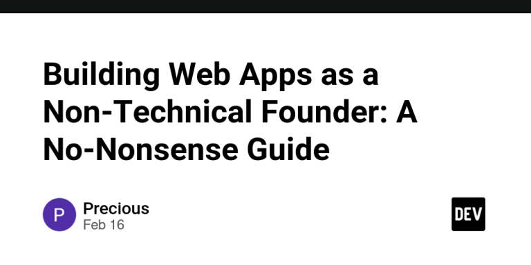 Building Web Apps as a Non-Technical Founder: A No-Nonsense Guide ...