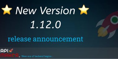 🚀 API Maker : Release Notes for v1.12.0 - prodSens.live