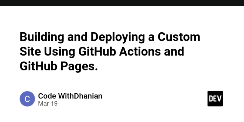 Building and Deploying a Custom Site Using GitHub Actions and GitHub ... Building and Deploying a Custom Site Using GitHub Actions and GitHub ...
