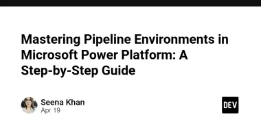 Mastering Pipeline Environments in Microsoft Power Platform: A Step-by ...