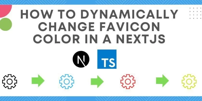 How to Dynamically Change Favicon Color in a NextJS - prodSens.live