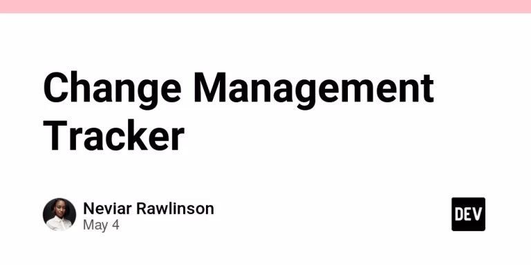 Change Management Tracker - prodSens.live