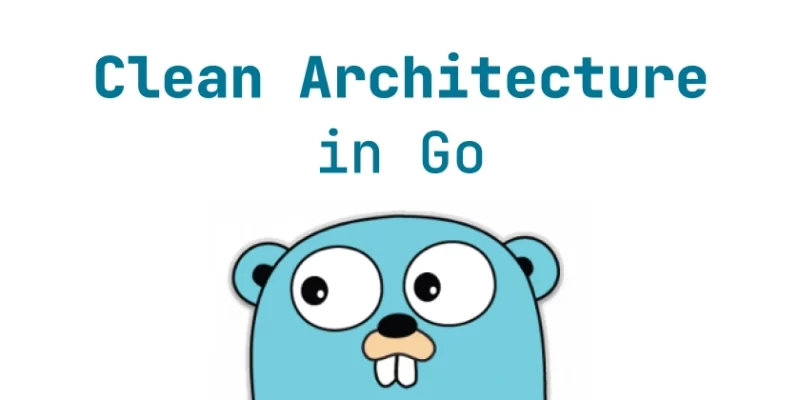 Clean Architecture in Go: A Practical Guide with go-clean-arch ...