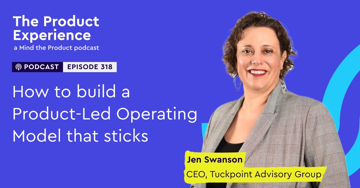 How to build a product-led operating model that actually sticks – Jen ...