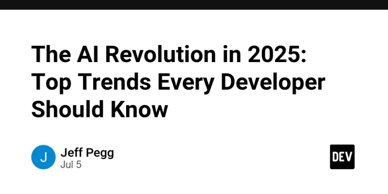 The AI Revolution in 2025: Top Trends Every Developer Should Know ...