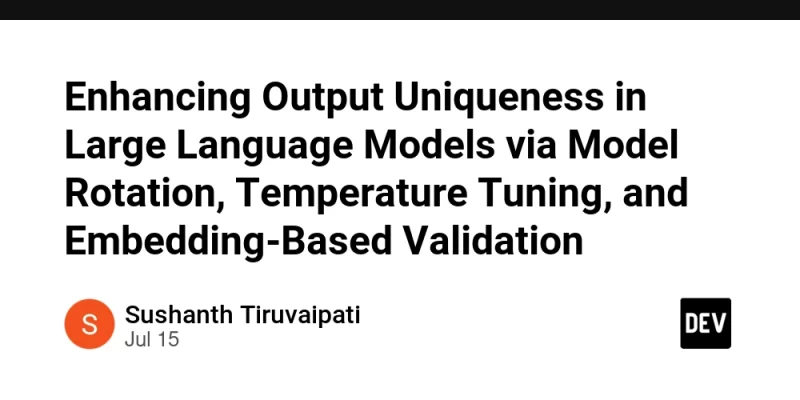 Enhancing Output Uniqueness in Large Language Models via Model Rotation, Temperature Tuning, and ...