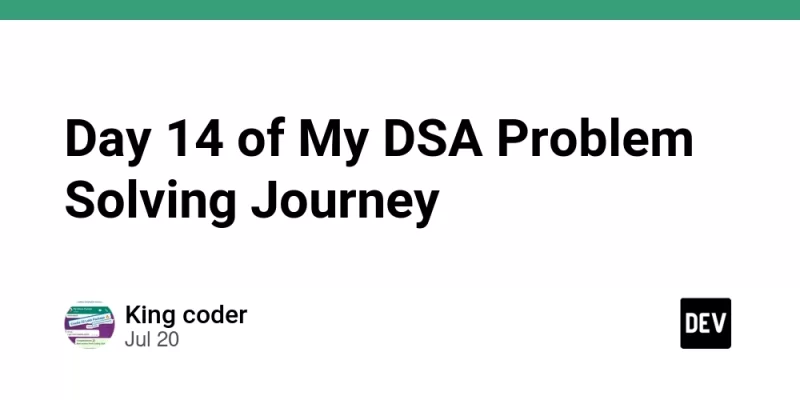 Day 14 of My DSA Problem Solving Journey - prodSens.live