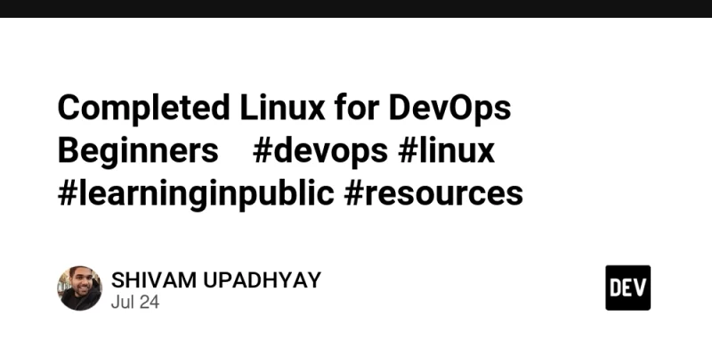 Completed Linux for DevOps Beginners 🚀 #devops #linux #learninginpublic #resources - prodSens.live