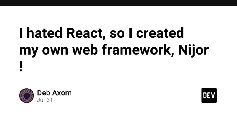 I hated React, so I created my own web framework, Nijor ! - prodSens.live