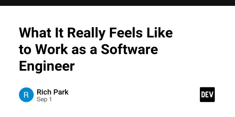 What It Really Feels Like to Work as a Software Engineer - prodSens.live