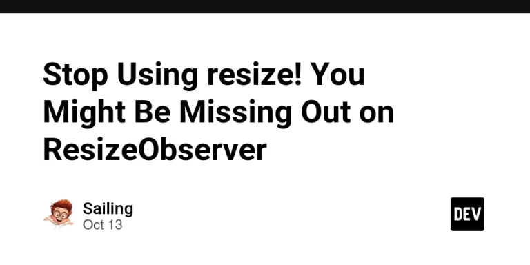 Stop Using resize! You Might Be Missing Out on ResizeObserver ...