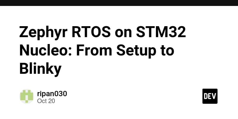 Zephyr RTOS on STM32 Nucleo: From Setup to Blinky - prodSens.live
